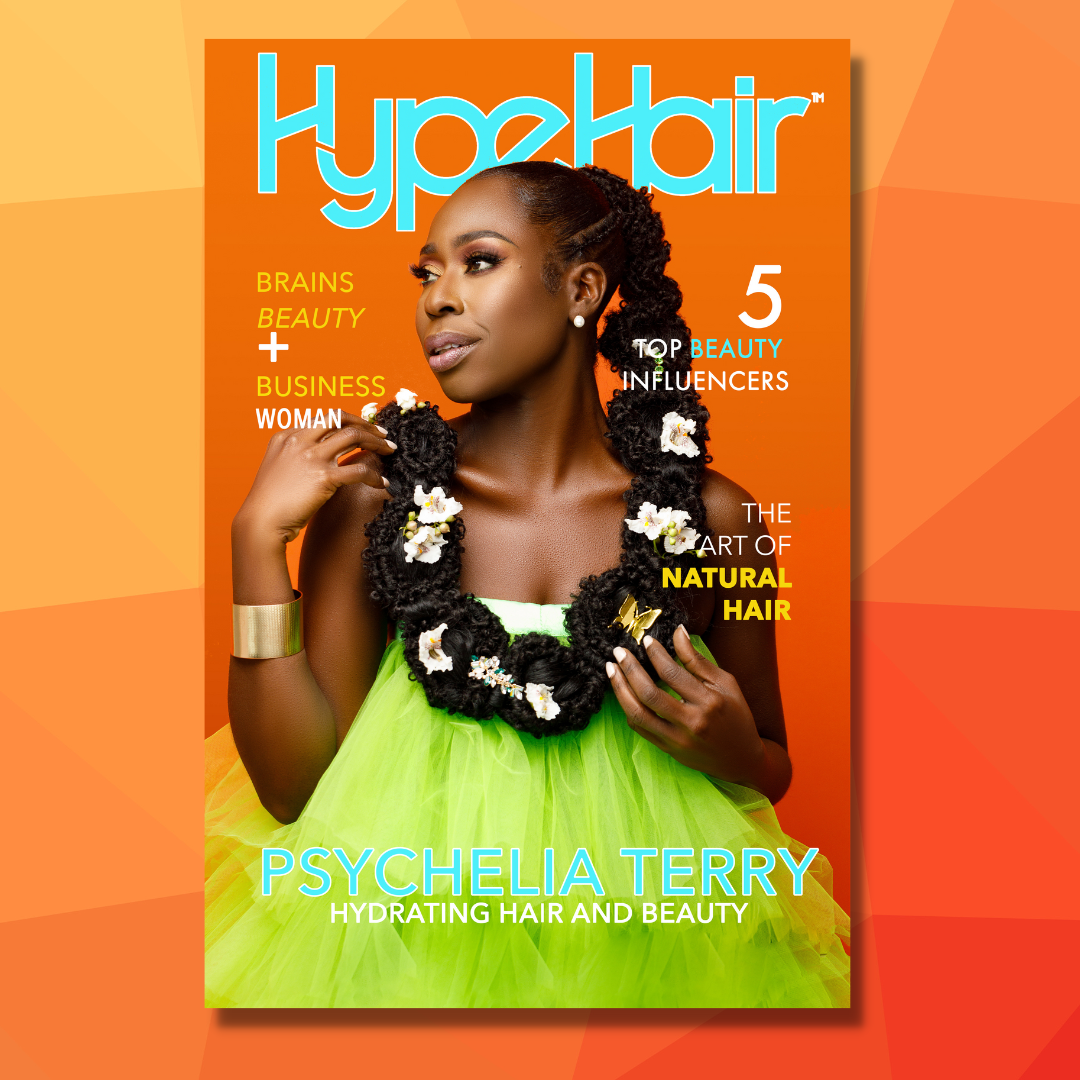 Our CEO, Psyche Terry, is on the latest cover of Hype Hair Magazine ...